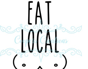 Eat Local Svg | Etsy