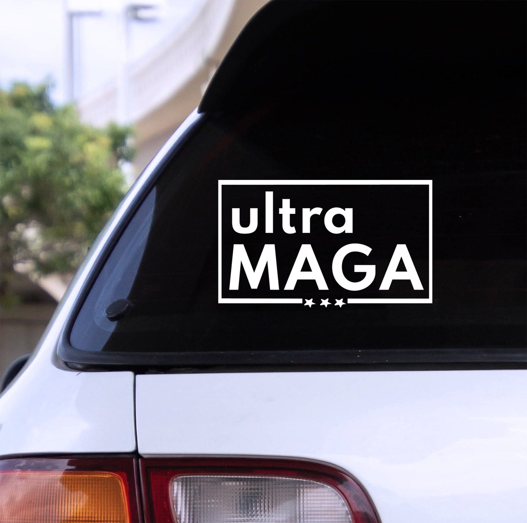 Ultra MAGA Car Decal Trump Car Decal MAGA Bumper Sticker - Etsy