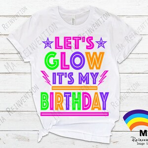 Glow Birthday Party SVG PNG STUDIO3: Neon Birthday Design (digital ...