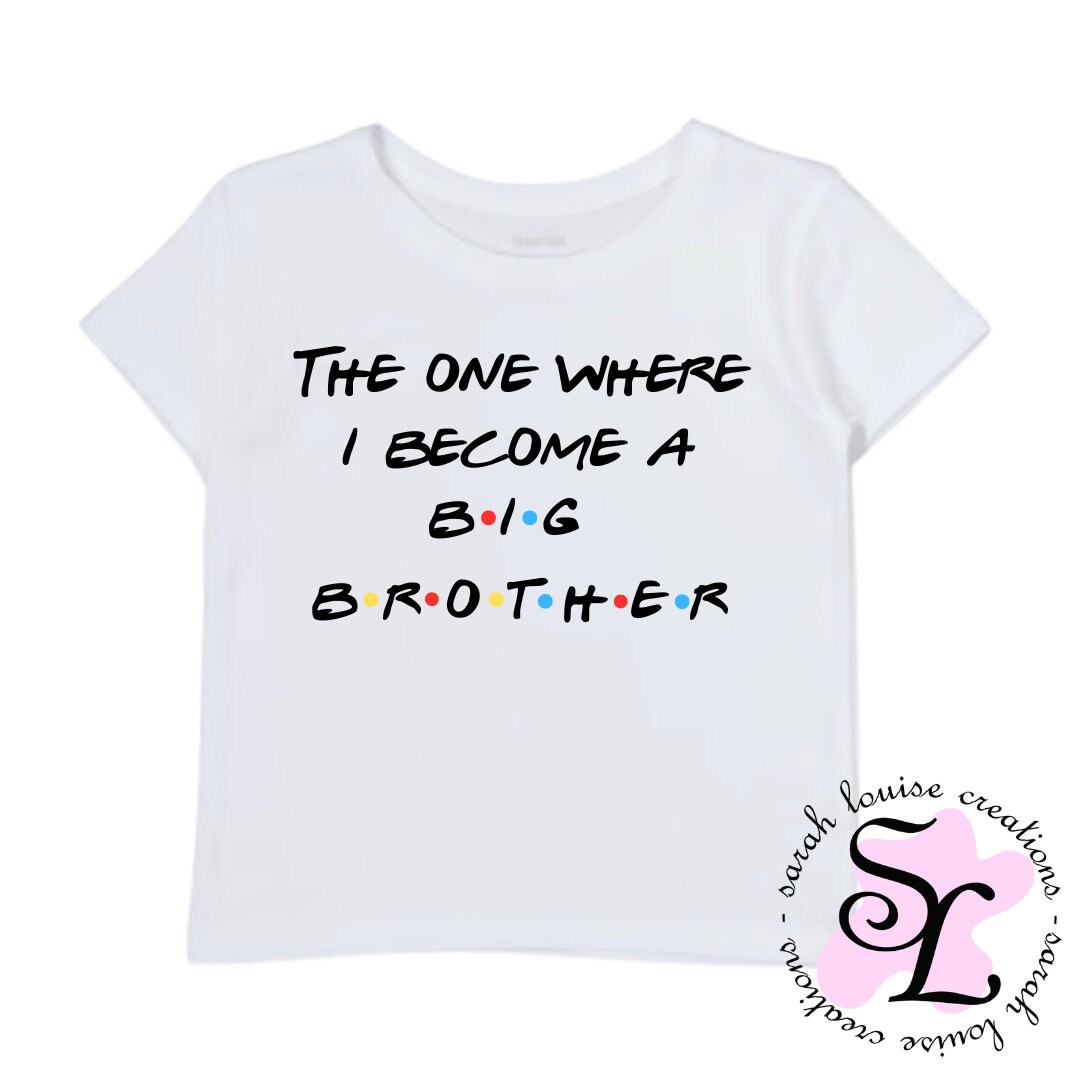 Friends Big Brother Big Sister Pregnancy Announcement Tshirt - Etsy