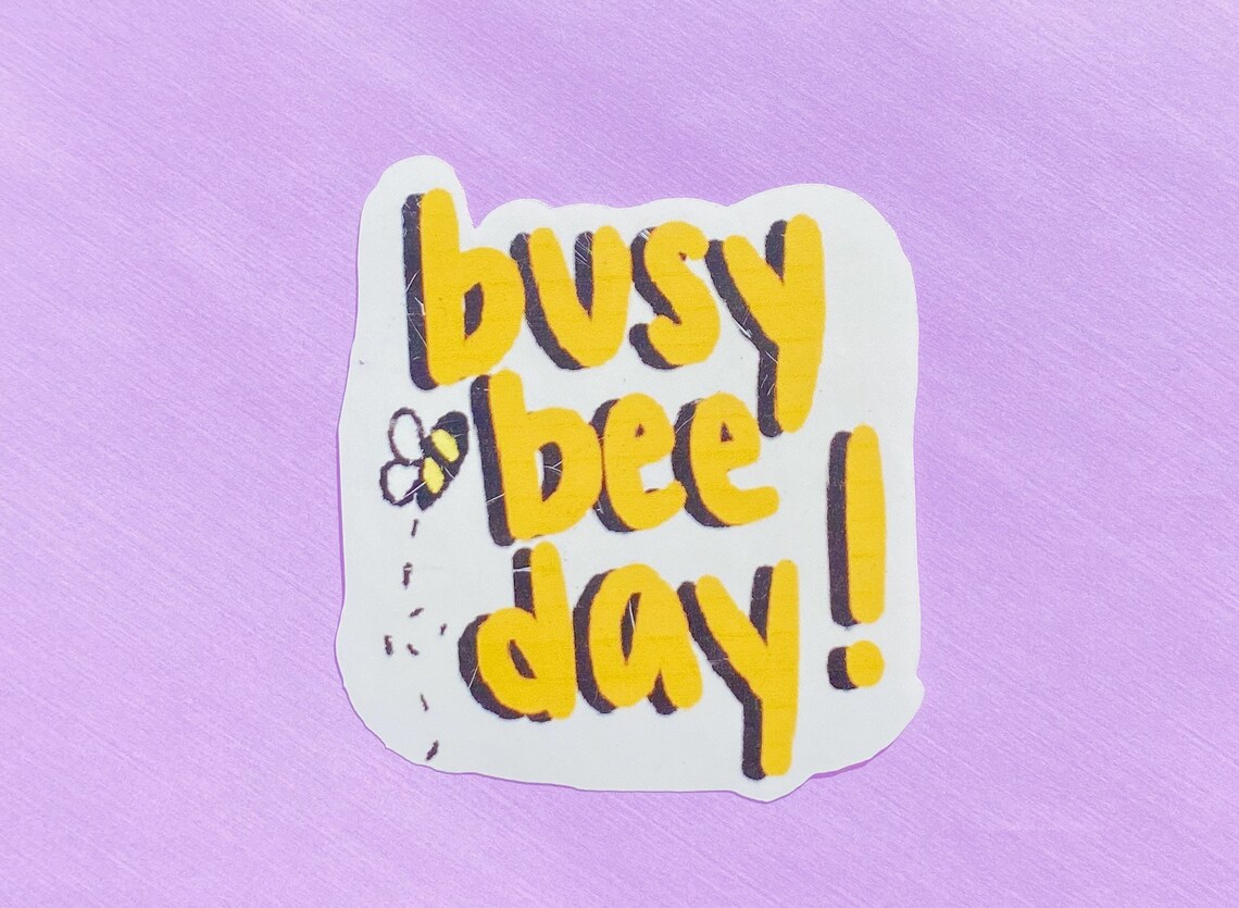 Busy Bee Day Sticker - Etsy