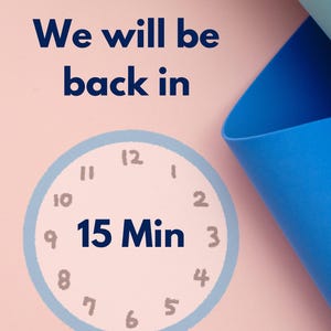 Be Back in 15 Minutes Printable Signs - Etsy