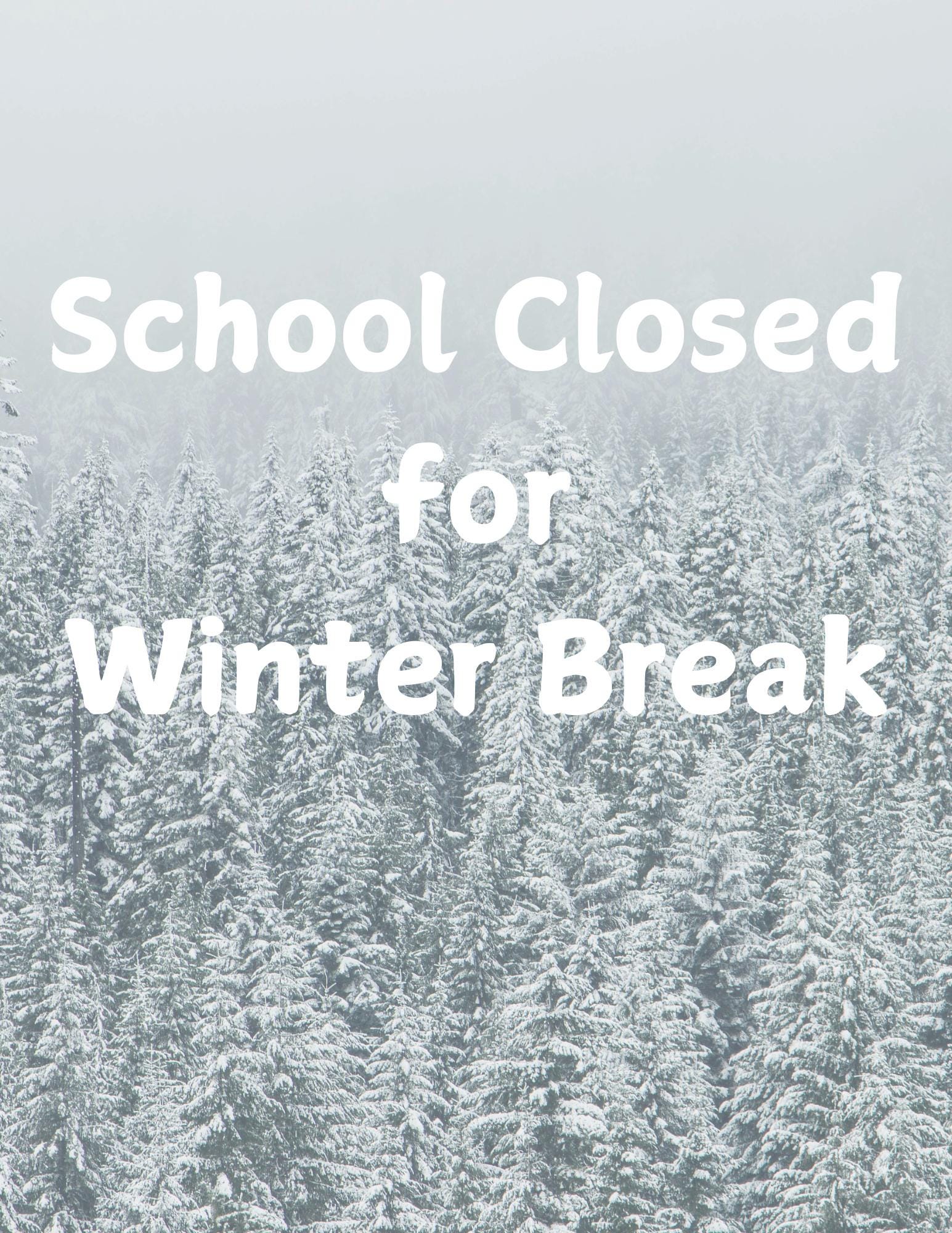 School Closed for Winter Break - Digital Download - Etsy