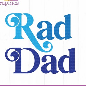 Rad Dad SVG, Dad SVG, Fathers Day SVG, Cricut, Silhouette, Cut Files ...