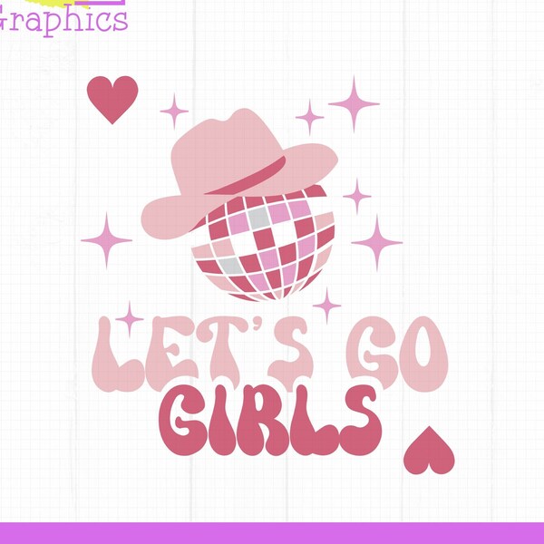 Lets Go Girls Disco Ball Svg - Etsy