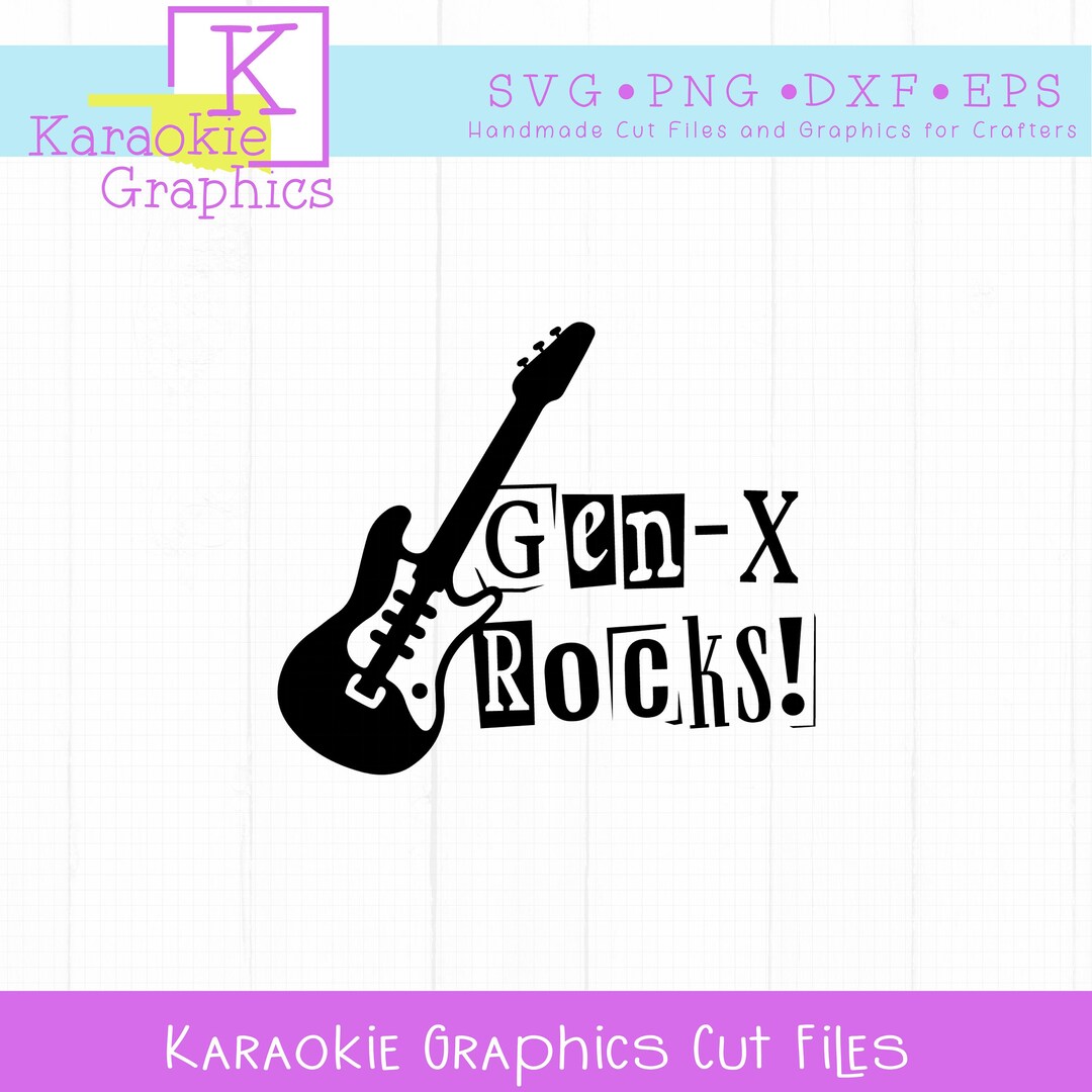 Generation X Rocks SVG, Gen X SVG, Gen X PNG, 80s Svg for Shirt, 80s T ...
