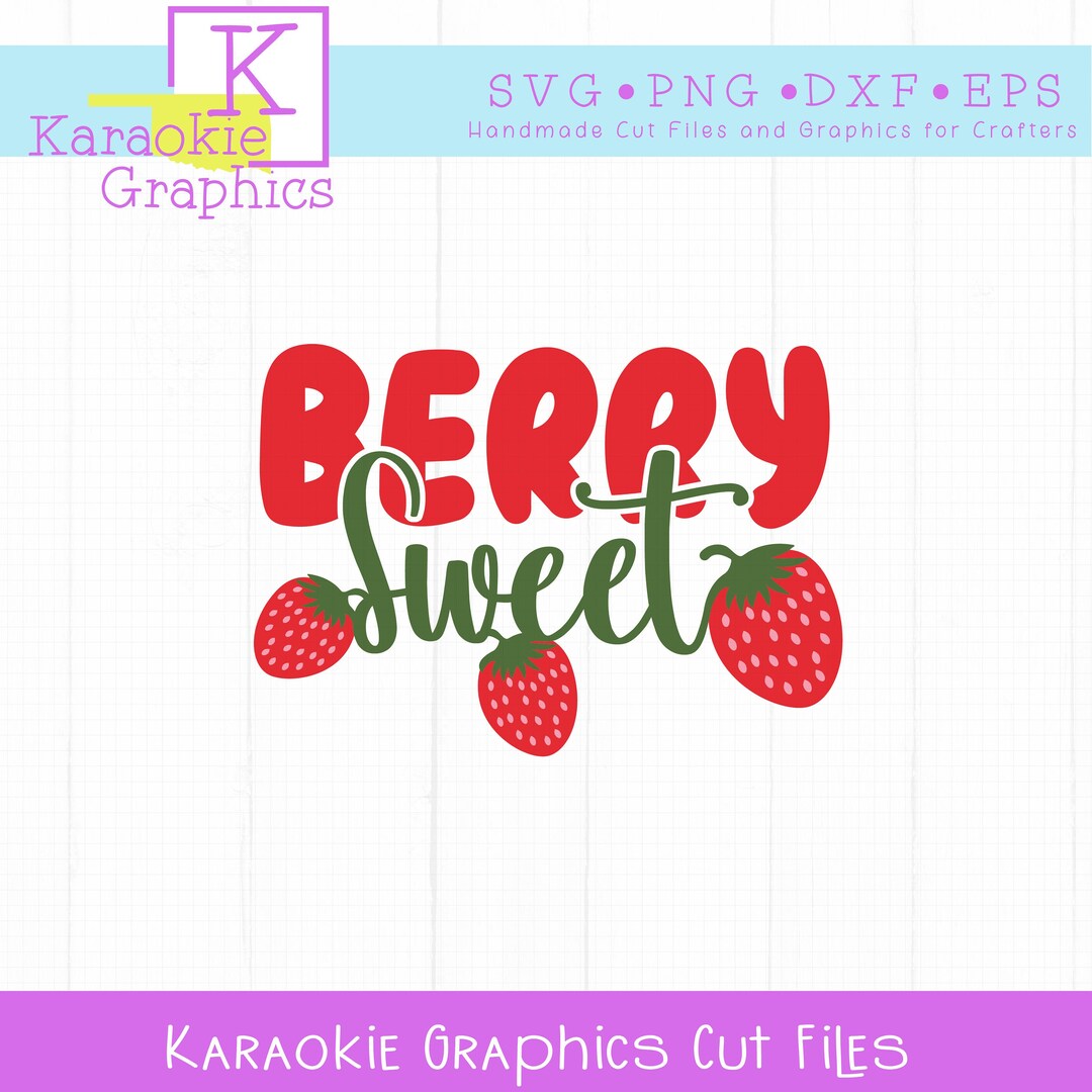 Berry Sweet Strawberry Svg for Berry Cute Birthday Tshirt, Baby Girl ...