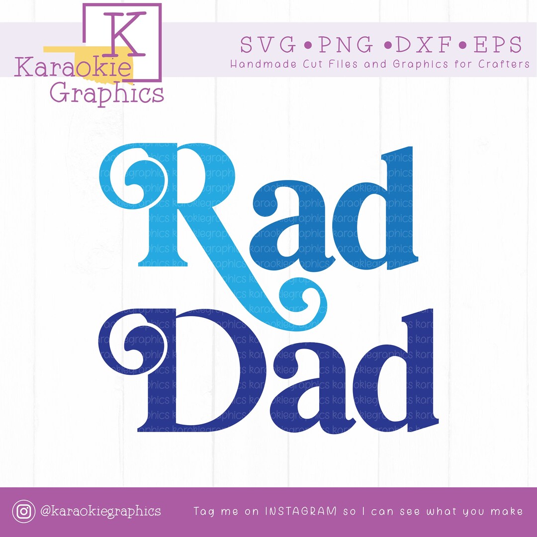 Rad Dad SVG, Dad SVG, Fathers Day SVG, Cricut, Silhouette, Cut Files ...