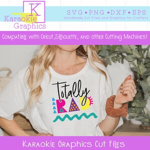 Totally Rad 80s SVG, DXF, PNG, 80's Svg, Eighties Svg, Retro 80s Svg ...