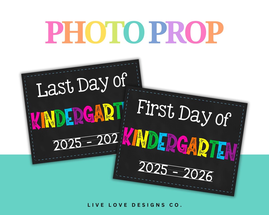 Kindergarten First & Last Day Signs: Printable Photo Props (digital ...