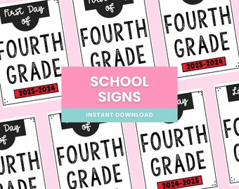 First Day of 4th Grade Printable Signs Last Day of Fourth Grade Sign ...