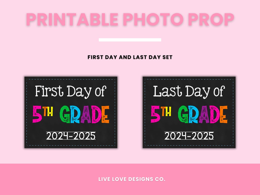 First Day and Last Day of 5th Grade Printable Photo Prop Signs - Etsy