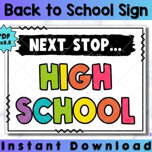 Next Stop High School Printable Back to School Sign digital Download - Etsy