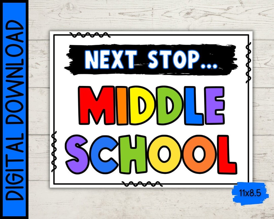 Next Stop Middle School Printable Back to School Sign digital - Etsy