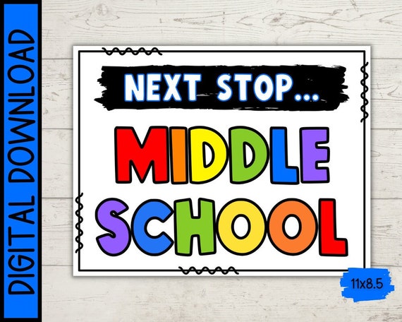 Next Stop Middle School Printable Back to School Sign digital - Etsy