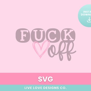 Fuck off SVG PNG - Etsy