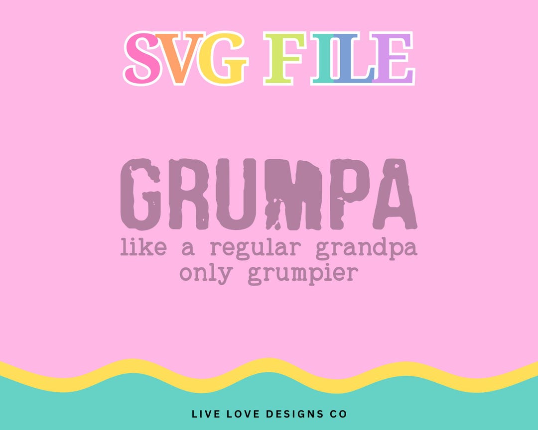 Grumpa Grumpy Grandpa SVG File for Fathers Day - Etsy