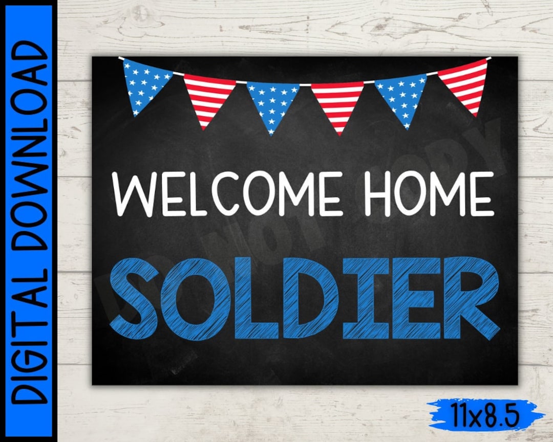 Welcome Home Soldier Printable Sign digital Download - Etsy