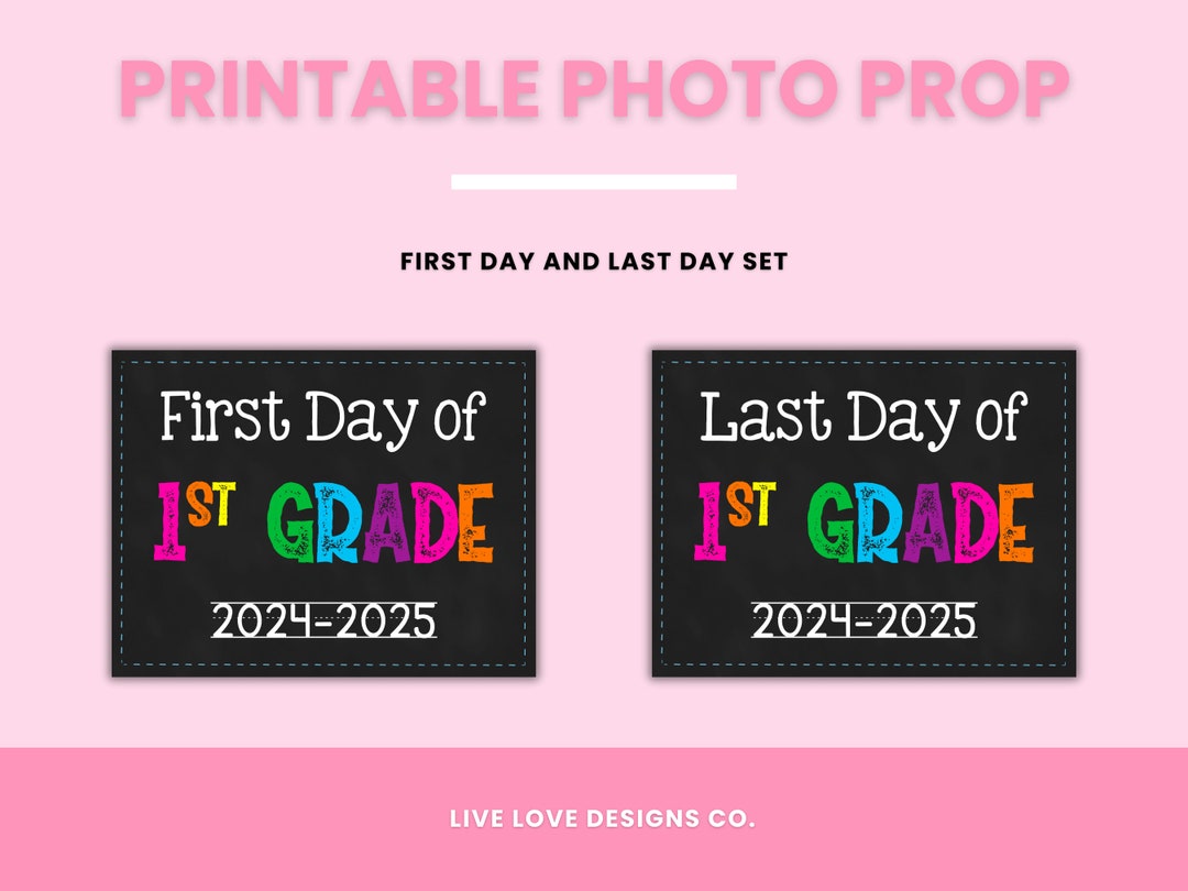 First Day of 1st Grade Last Day of 1st Grade Printable Sign Set - Etsy ...