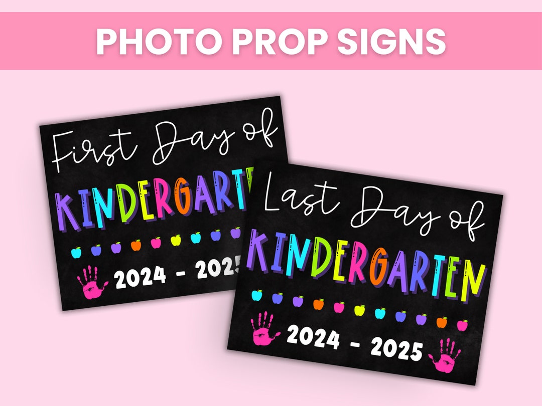 First Day Last Day of Kindergarten Printable Sign Set - Etsy