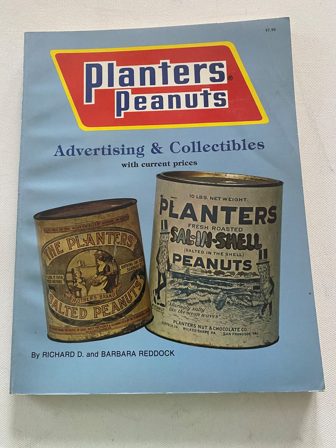 Planters Peanuts Advertising & Collectibles Guide Book, by BJ Summers ...