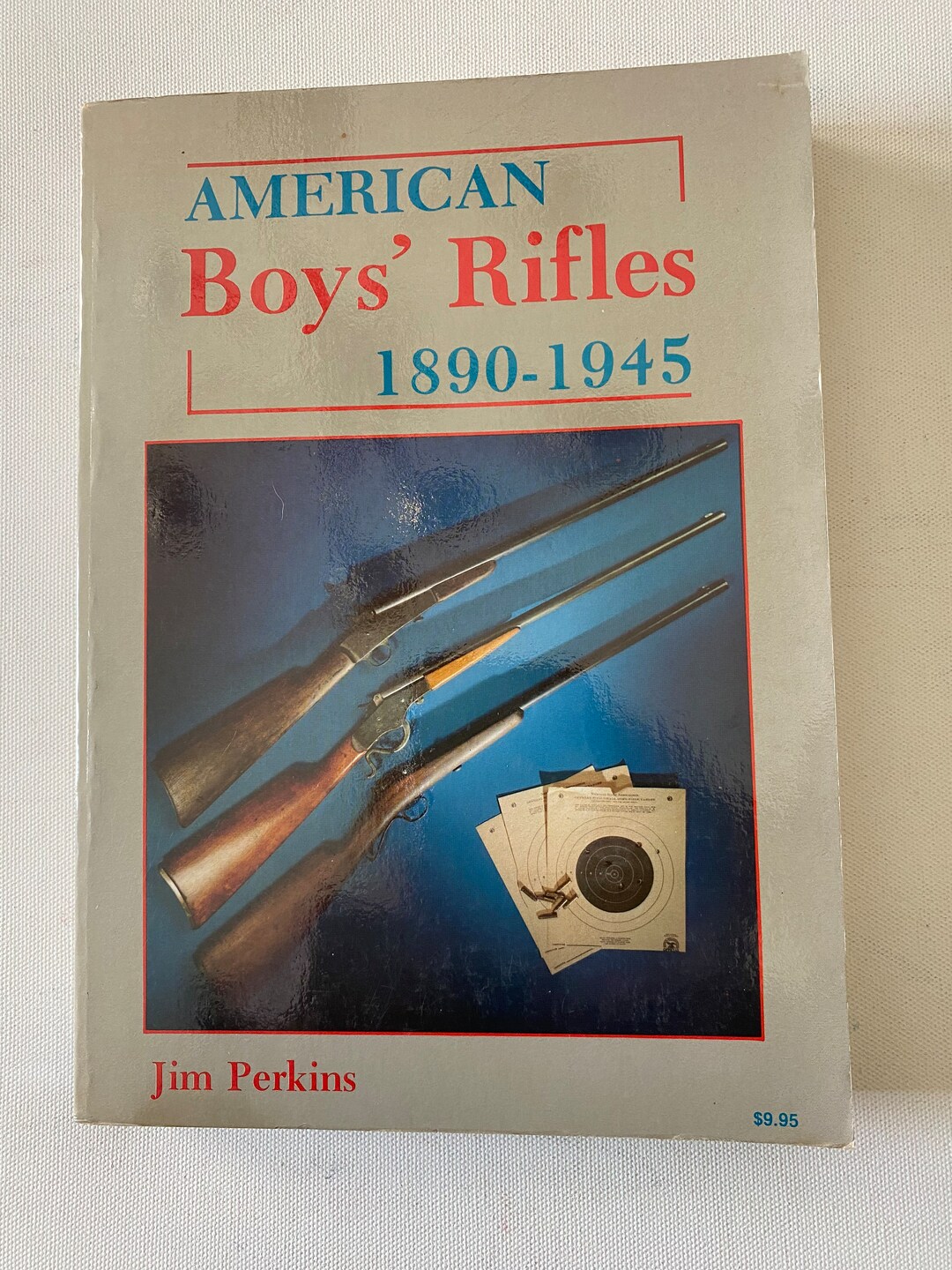 American Boys’ Rifles 1890-1945 Book, by Jim Perkins, Lover Antiques ...
