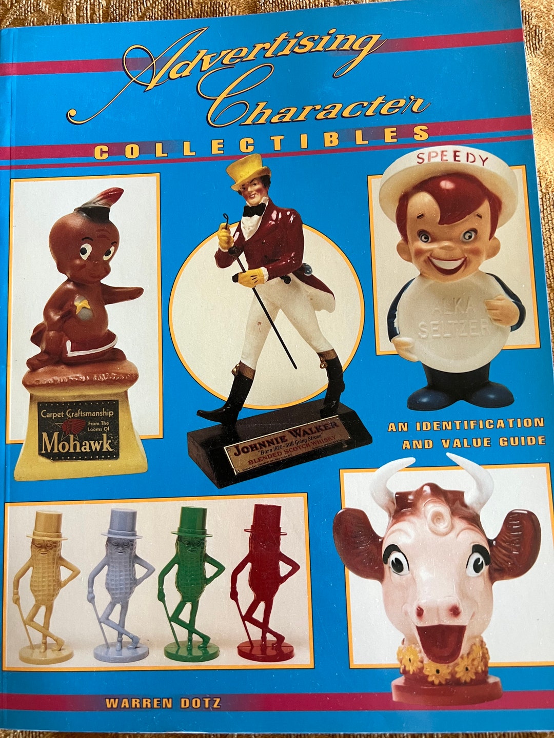 Advertising Characters Collectibles an Identification and Value Guide ...
