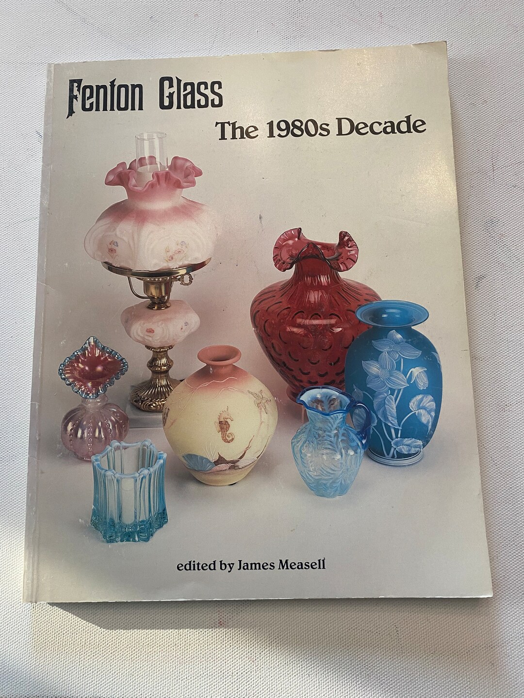 Vintage Fenton Glass the 80s Decade Guide Book, by James Measell ...
