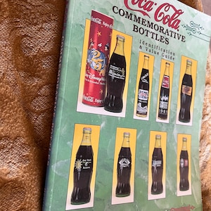 Coca Cola Commemorative Bottles Identification and Price Guide Book, by ...