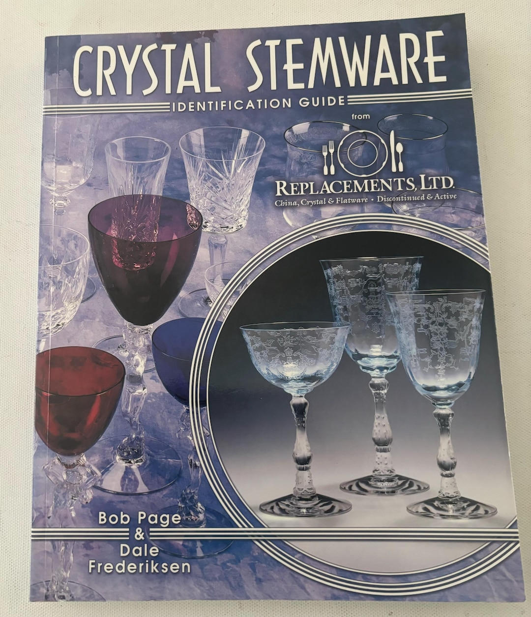 Crystal Stemware Identification Guide Book by Bob Page and Dale Frederiksen Lover Antiques and ...