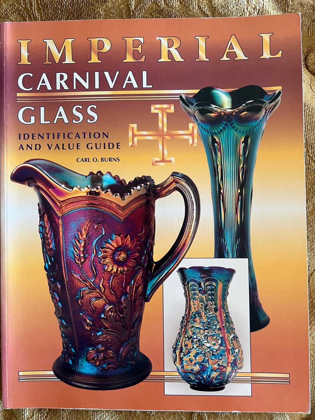 Imperial Carnival Glass Identification & Value Guide by Carl O. Burns ...
