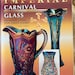 Imperial Carnival Glass Identification & Value Guide by Carl O. Burns ...