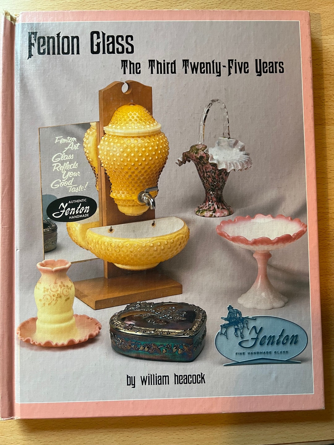 Vintage Fenton Glass the Third Twenty Five Years Guide Book by William ...