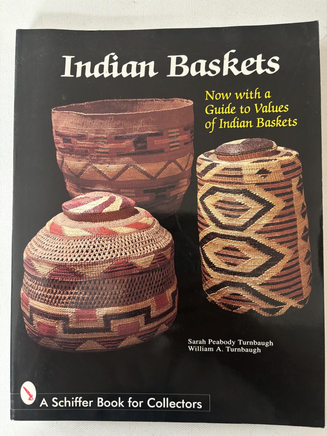 Indian Baskets Book by Sarah Peabody Turnbaugh and William A. Turnbaugh ...