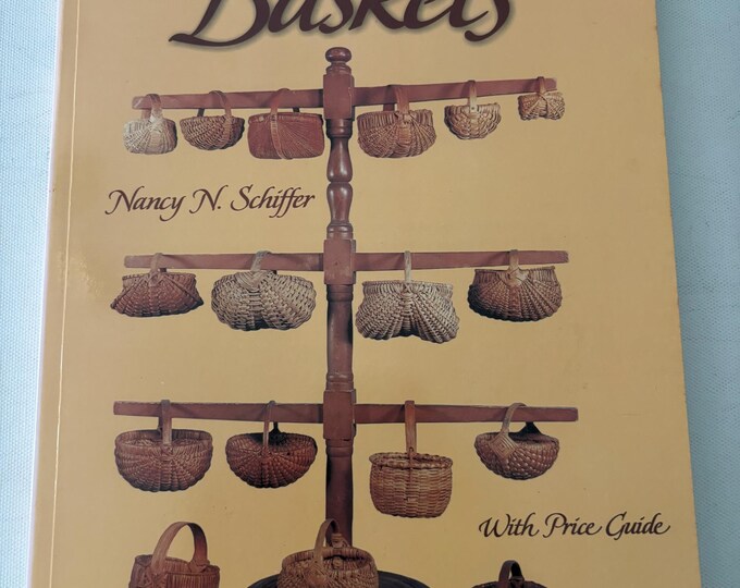 Vintage Baskets Book With Price Guide Basket Books by Nancy Schiffer ...