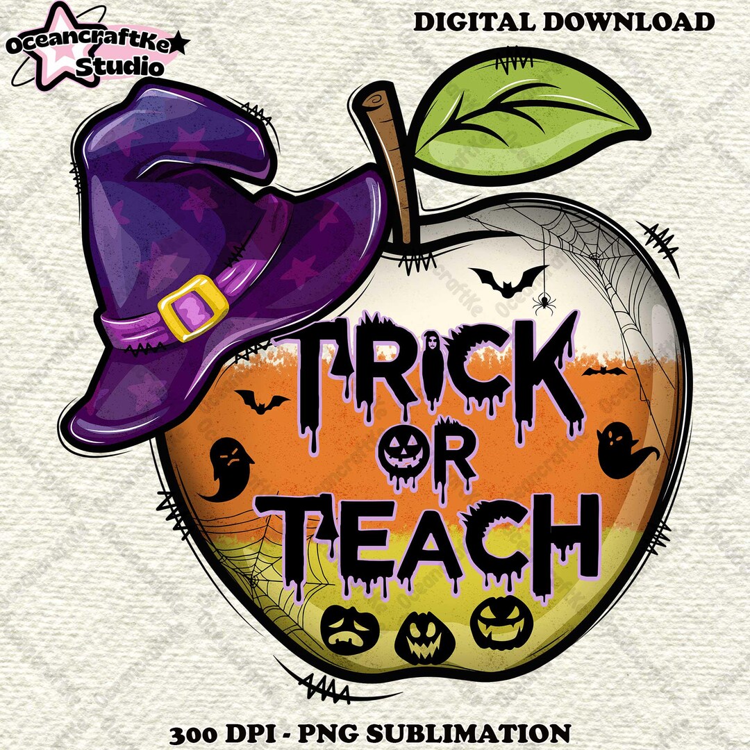 Halloween School Png, Halloween Trick or Teach Png, Halloween Teacher ...