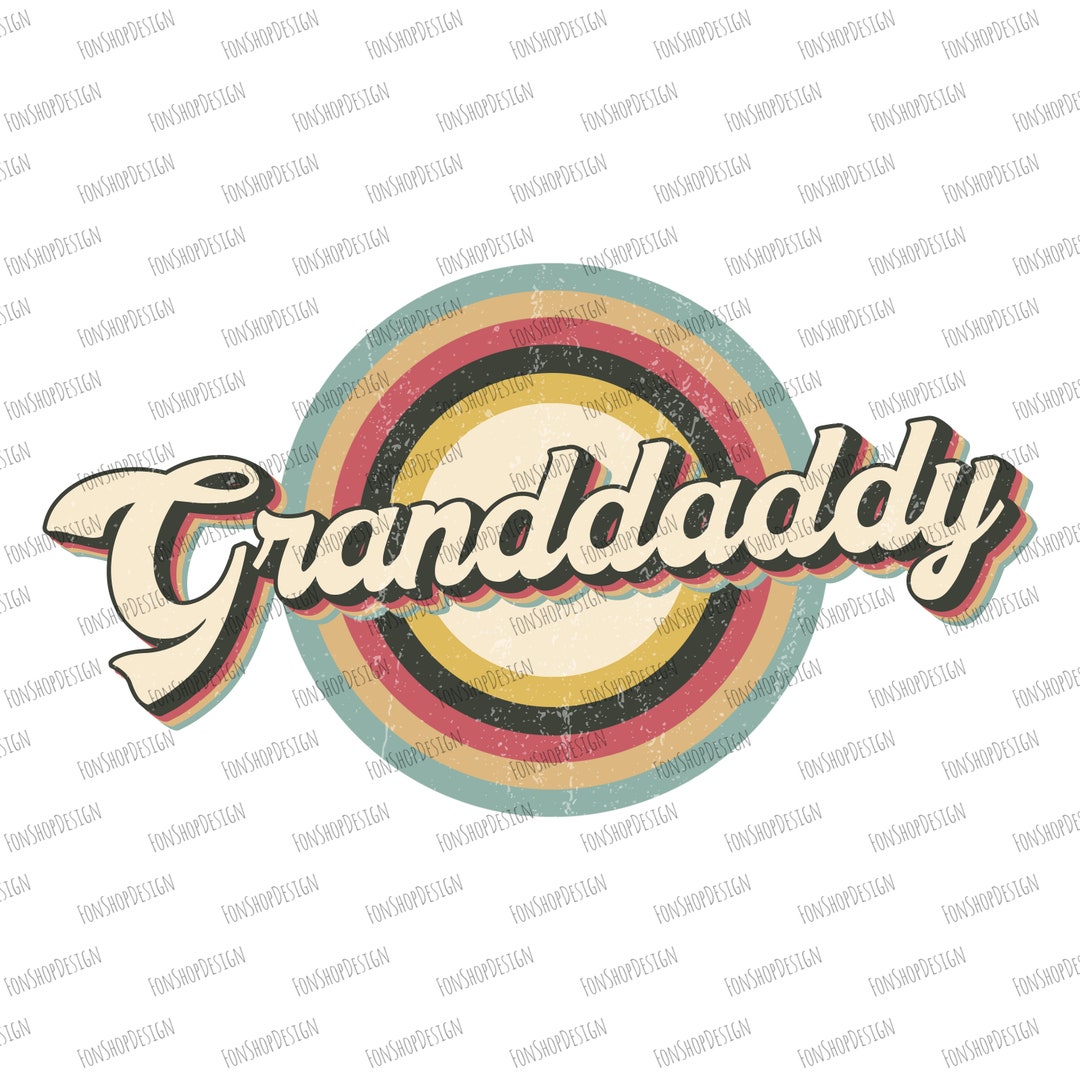 Retro Granddaddy Vintage Sublimation, Granddaddy Png Design, Instant ...