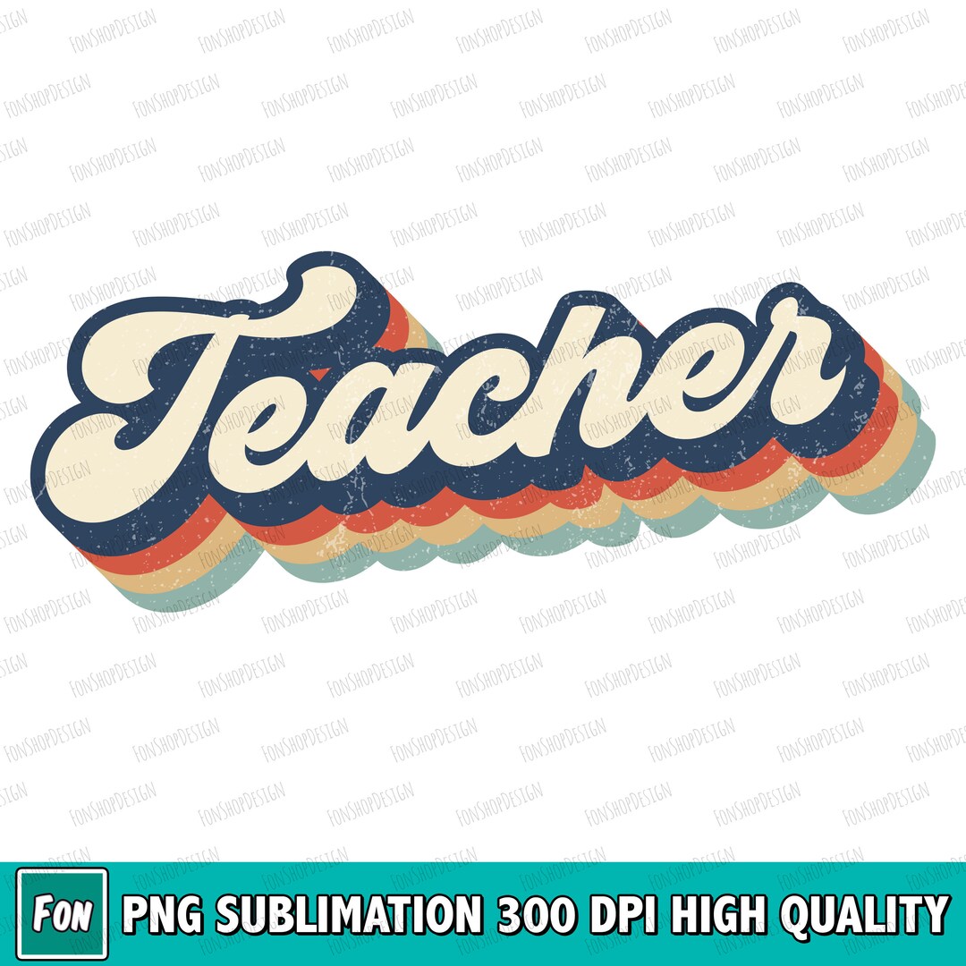 Teacher Retro Vintage Sublimation Png, Back to School Png, Retro ...