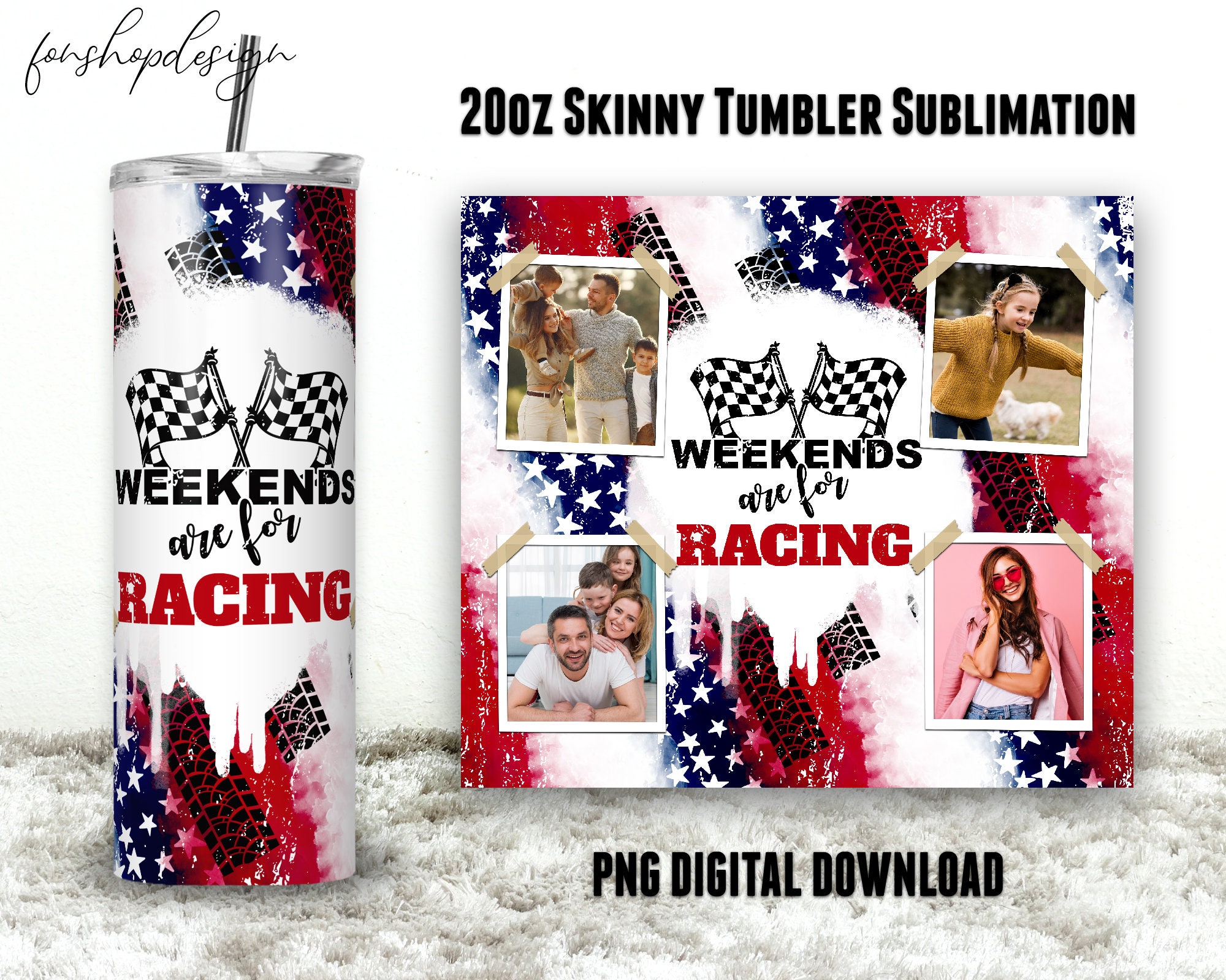 Weekends Are for Racing Photo Frame 20oz Skinny Tapered & Straight ...