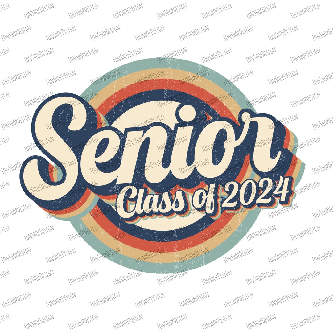Retro Vintage Senior 2024 Png Sublimation, Class of 2024, Graduation ...