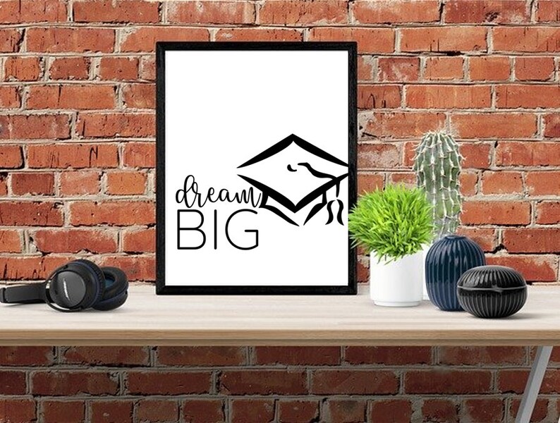 Dream Big Graduation Poster Downloadable Prints Classroom - Etsy