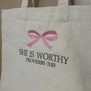 She is Worthy, Proverbs 31:10 Embroidered Washed Canvas Tote Bag, One ...