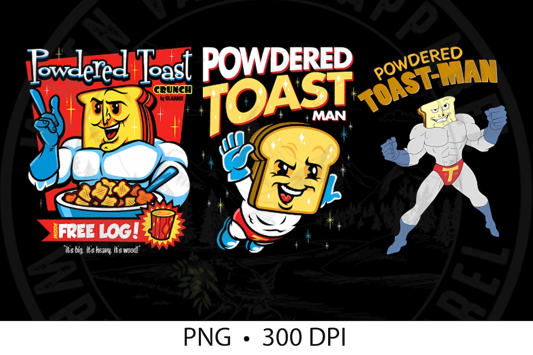 3 Powdered Toast Man Bundle Designs, PNG File Digital Download, Use ...