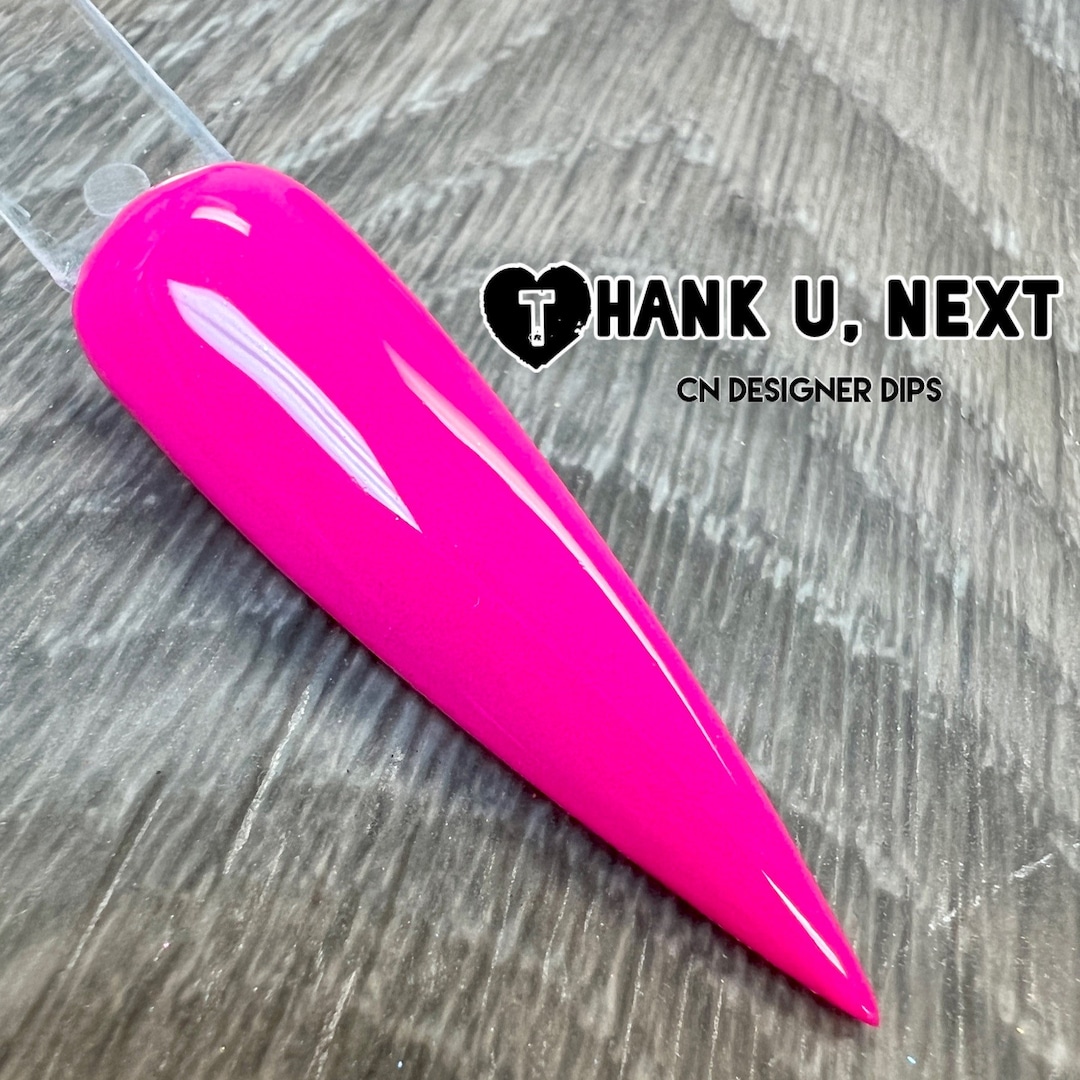 Thank U, Next- Dip Powder, Dip Powder for Nails, Acrylic, Summer ...