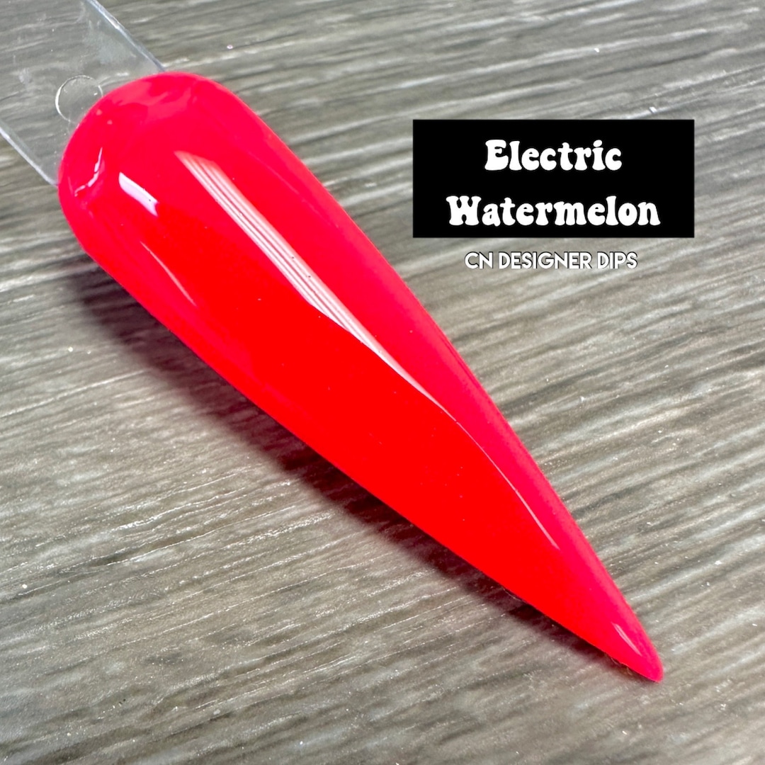 Electric Watermelon- Dip Powder, Dip Powder for Nails, Acrylic, Bright ...