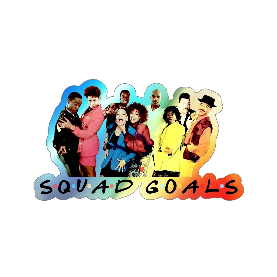 Holographic Die-cut Sticker A DIFFERENT WORLD Squad Goals Kiss-cut ...