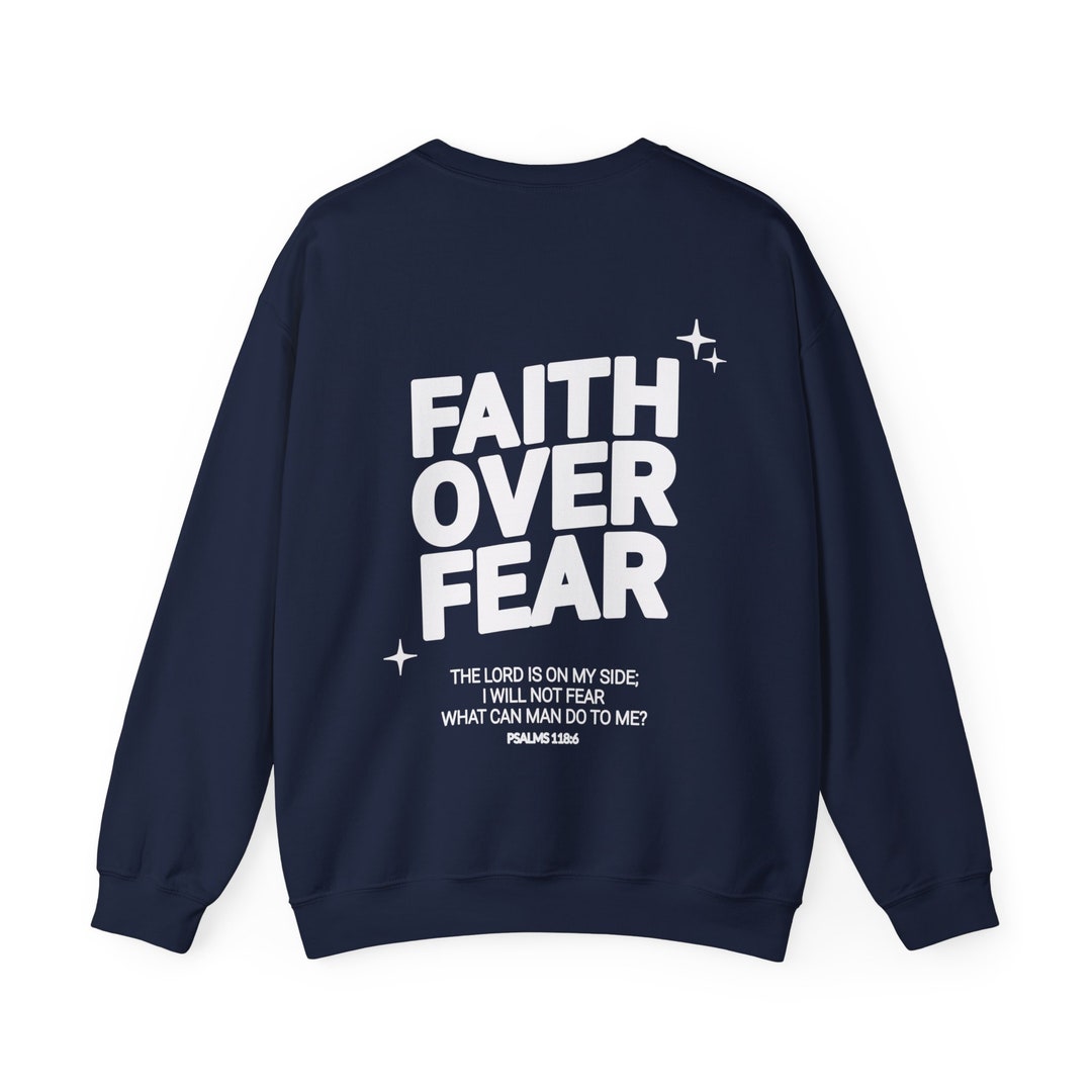 Faith Over Fear Sweatshirt | Christian Sweatshirt | Christian Hoodie ...