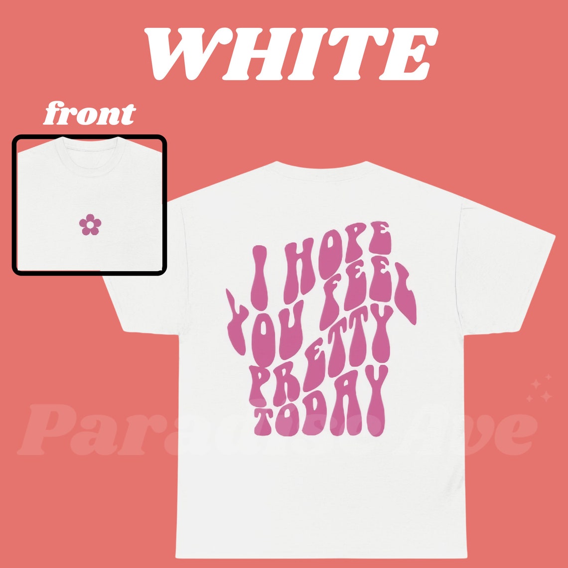 I Hope You Feel Pretty Today Tee | Trendy Shirt | Tumblr Shirt ...