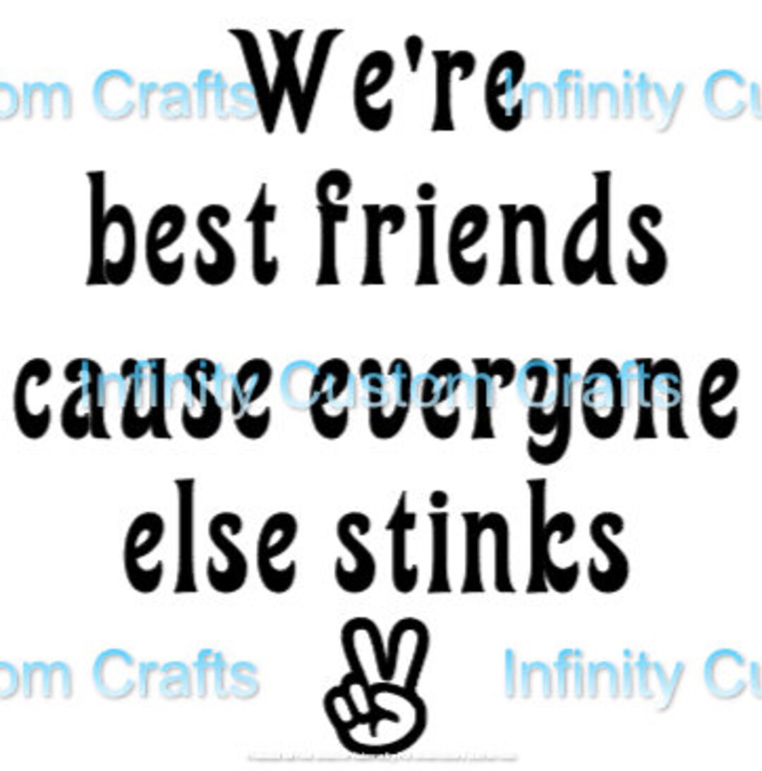 We're Friends Because Everyone Else Stinks Svg - Etsy