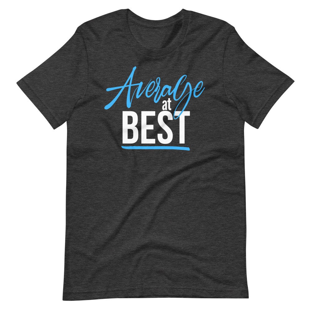 Average at Best Shirt Kevin Samuels Fan Shirt Mens Average - Etsy